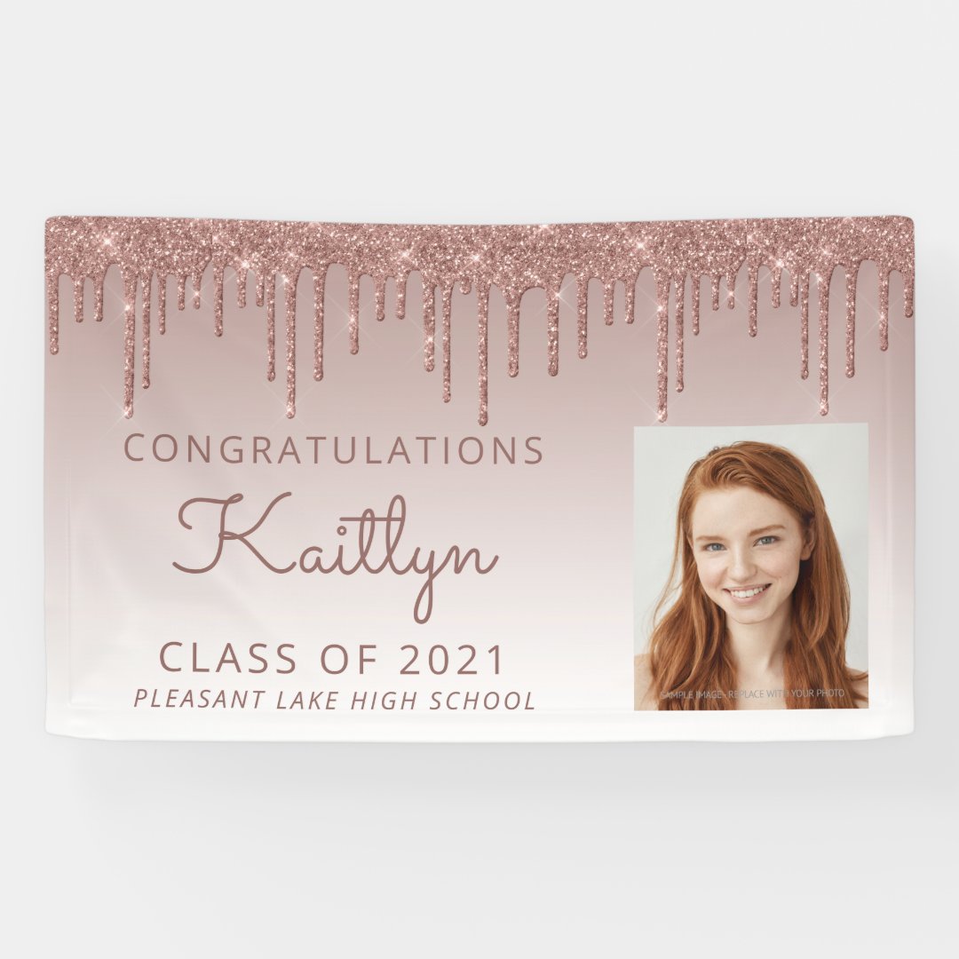 Custom Photo Rose Gold Glitter Drip Graduation Banner | Zazzle
