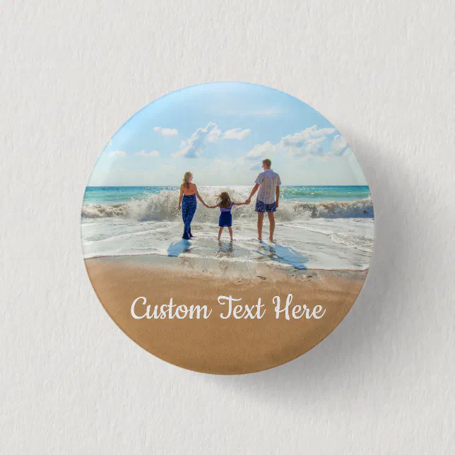 Custom Photo Text Button Unique Your Own Design | Zazzle