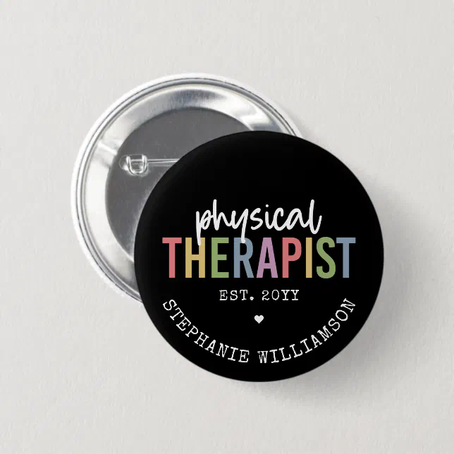 Custom Physical Therapist PT Graduation Button | Zazzle