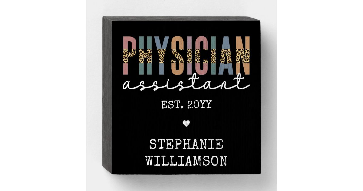 Custom Physician Assistant Physician Associate PA Wooden Box Sign | Zazzle