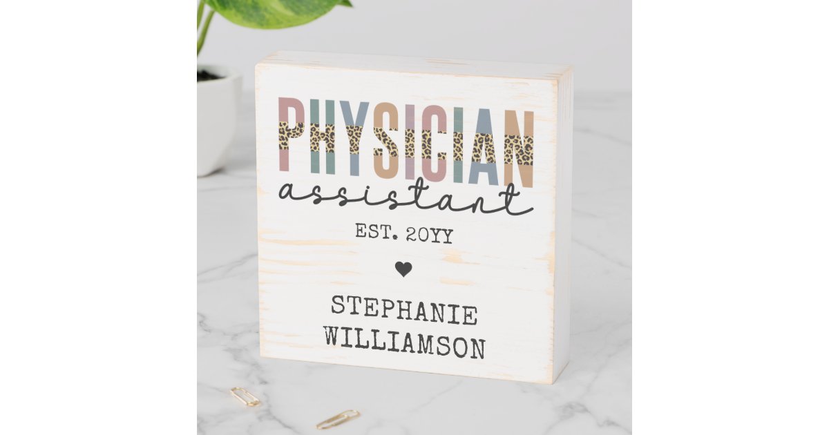 Custom Physician Assistant Physician Associate Wooden Box Sign | Zazzle
