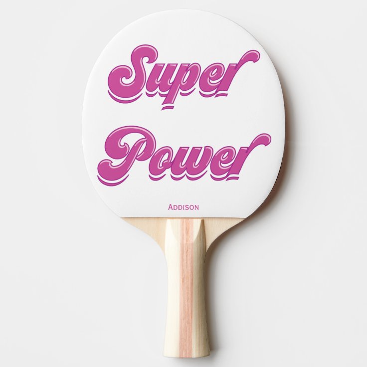 Custom Ping Pong Paddles Pink Super Power | Zazzle