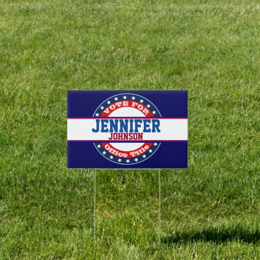 Custom Political Campaign Template Sign | Zazzle