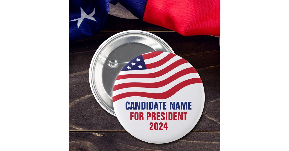 Custom Political Candidate 2024 Election Campaign Button | Zazzle