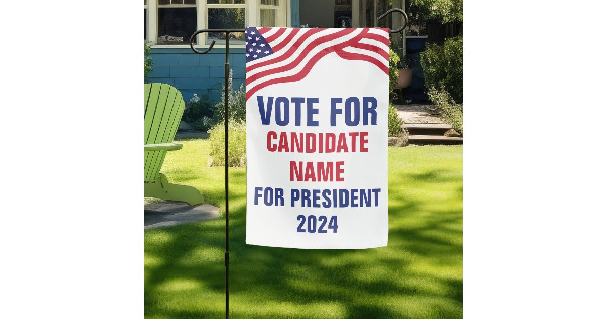 Custom Political Candidate 2024 Election Campaign Garden Flag | Zazzle