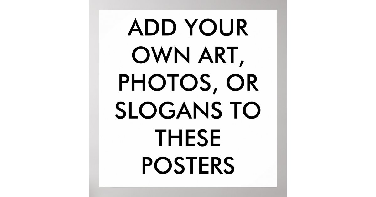 Custom Posters Make Your Own Posters Create Zazzle