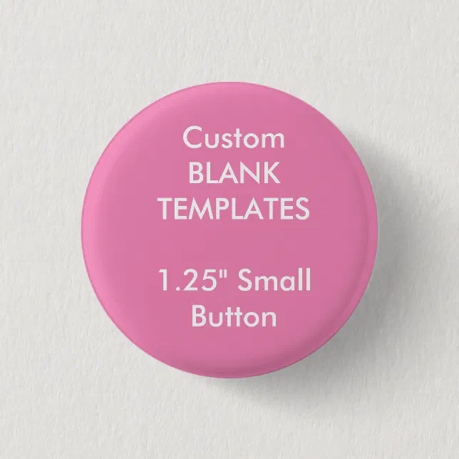 Custom Print 1.25" Small Button Pin Blank Template | Zazzle