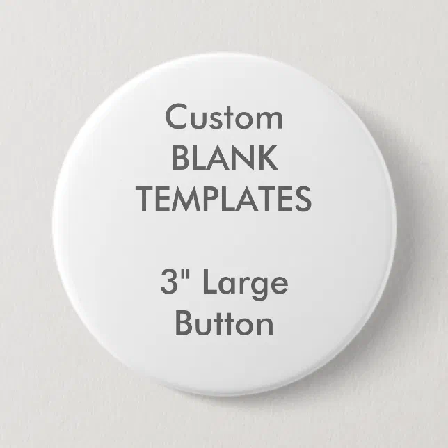 Custom Print 3" Large Button Pin Blank Template | Zazzle
