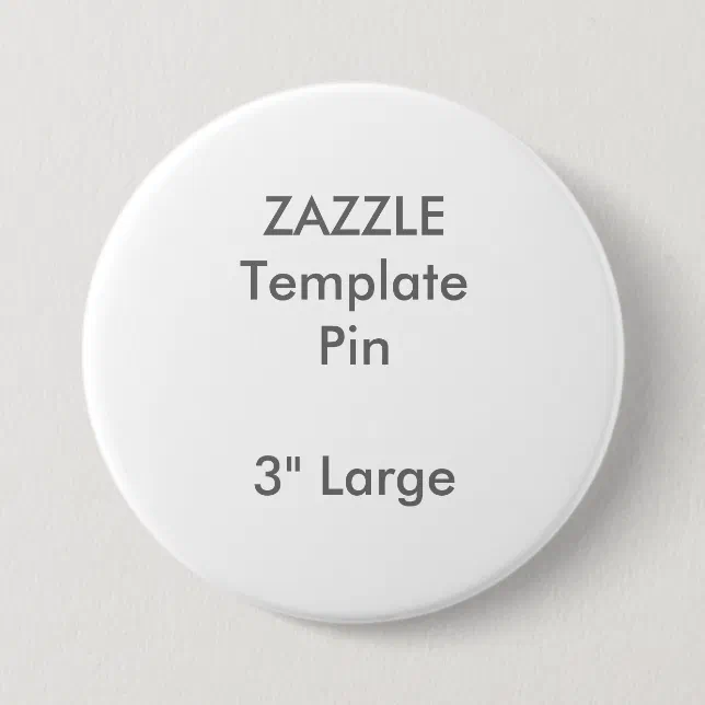 Custom Print 3" Large Round Pin Blank Template | Zazzle