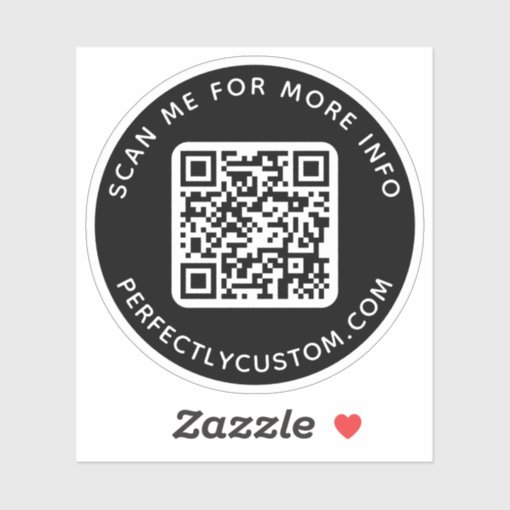 Custom QR code Scan me for more info black Sticker | Zazzle