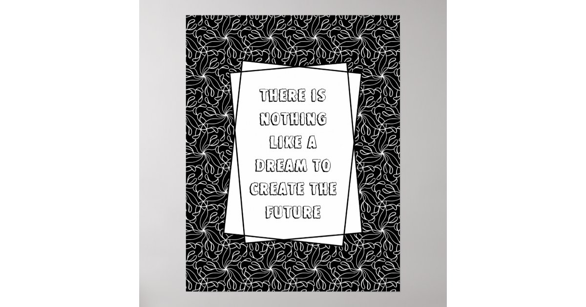 Custom Quote Black and White Poster | Zazzle
