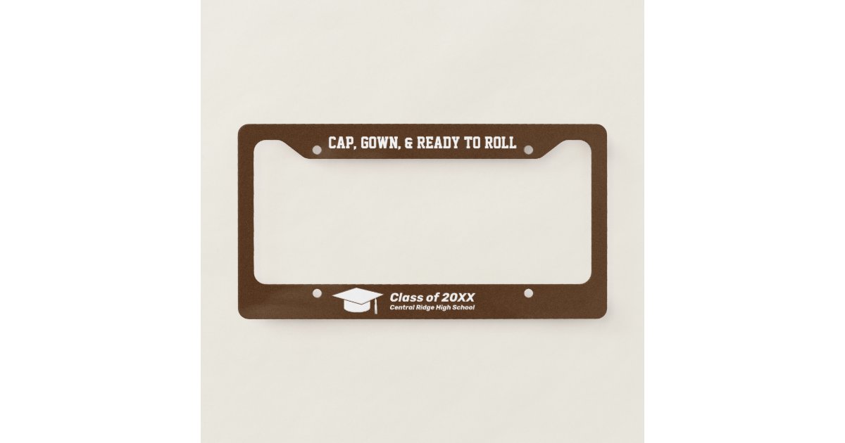 Custom Quote Cap, Gown & Ready, Graduation Vanity License Plate Frame ...