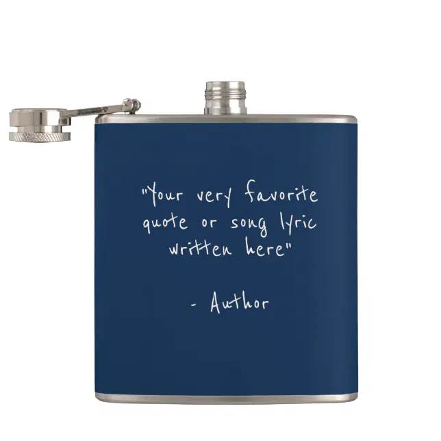 Custom quote - create your own Navy Blue Flask | Zazzle