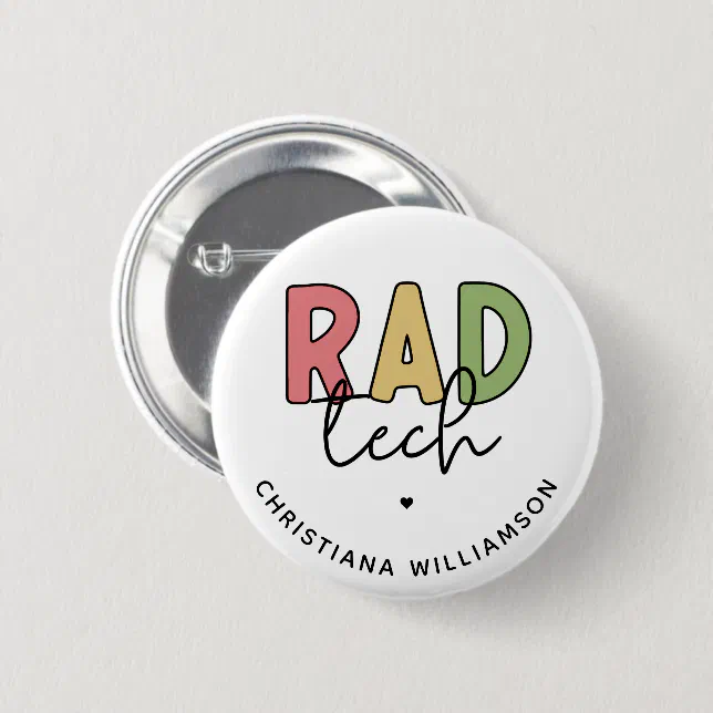 Custom Rad Tech Radiologic Technologist Radiology Button | Zazzle