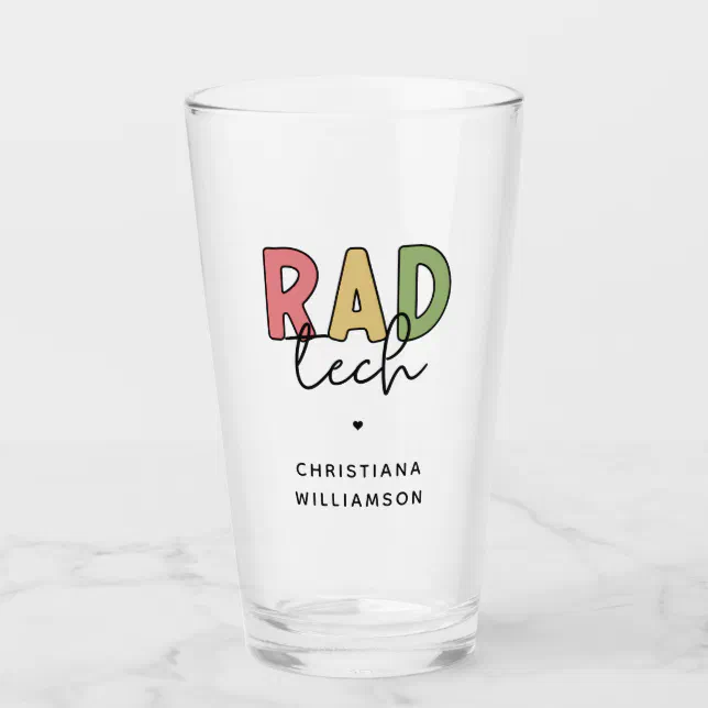 Custom Rad Tech Radiologic Technologist Radiology Glass | Zazzle