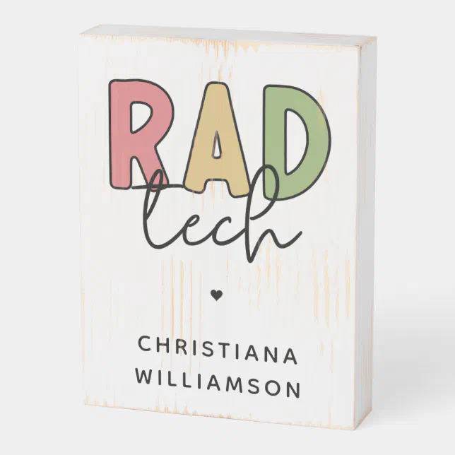 Custom Rad Tech Radiologic Technologist Radiology Wooden Box Sign | Zazzle