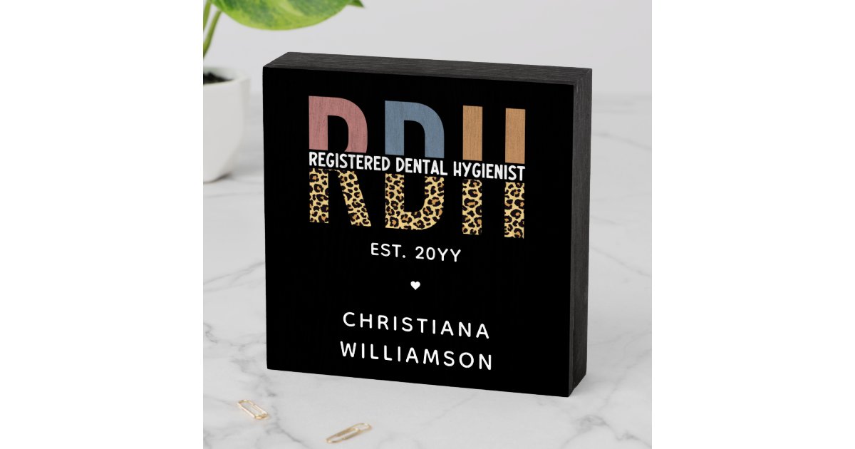 Custom RDH Registered Dental Hygienist Gifts Wooden Box Sign | Zazzle