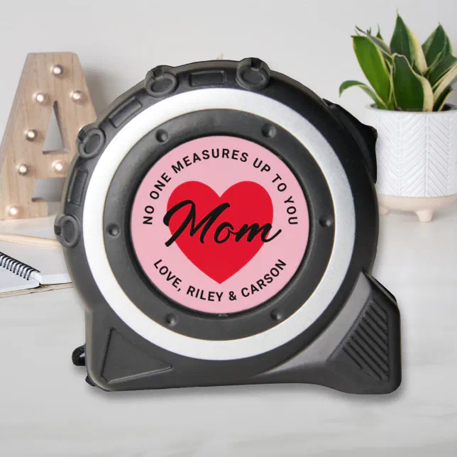 Custom Red No One Measures Up to Mom Tape Measure | Zazzle
