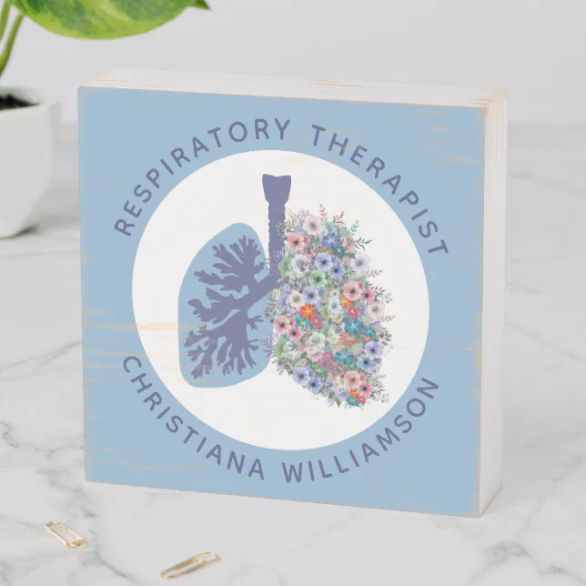 Custom Respiratory Therapist Floral Lungs Gift Wooden Box Sign | Zazzle