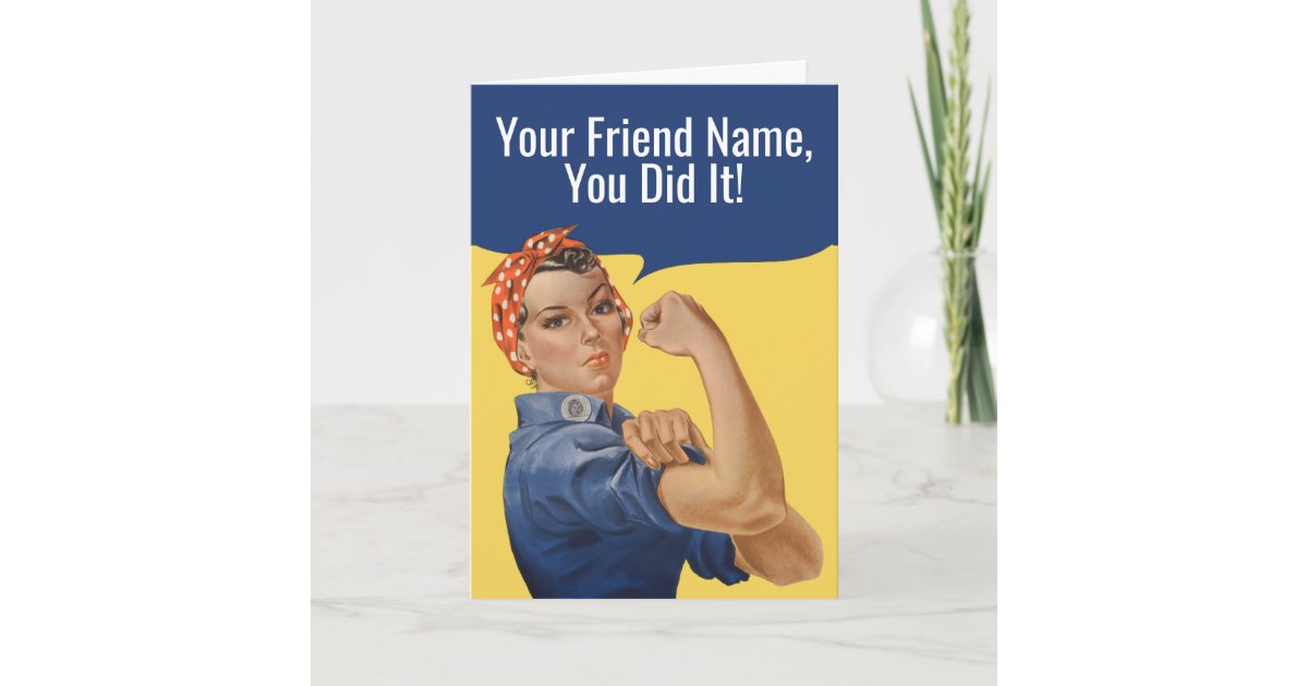 Custom Rosie The Riveter Congratulation Card | Zazzle