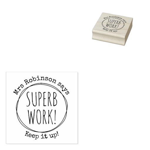 Custom Round Hand-written Superb Work Teacher's Rubber Stamp | Zazzle