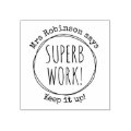 Custom Round Hand-written Superb Work Teacher's Rubber Stamp | Zazzle