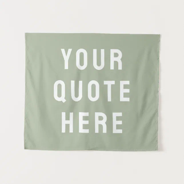 Custom Sage Banner Personalized Your Quote Wall Tapestry | Zazzle