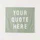 Custom Sage Banner Personalized Your Quote Wall Tapestry | Zazzle