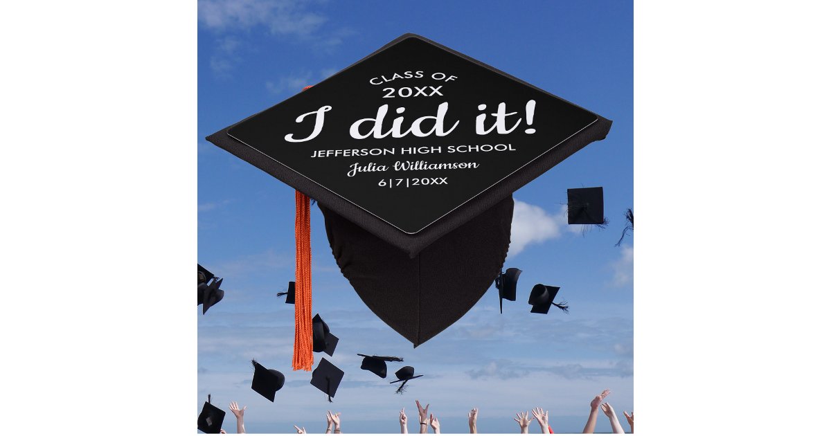 Custom School Color, Grad Name, Funny I Did it Graduation Cap Topper ...