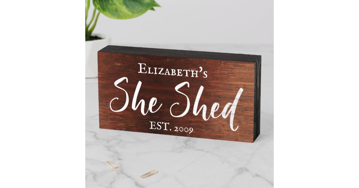Custom She Shed Rustic Personalized Brush Script Wooden Box Sign | Zazzle