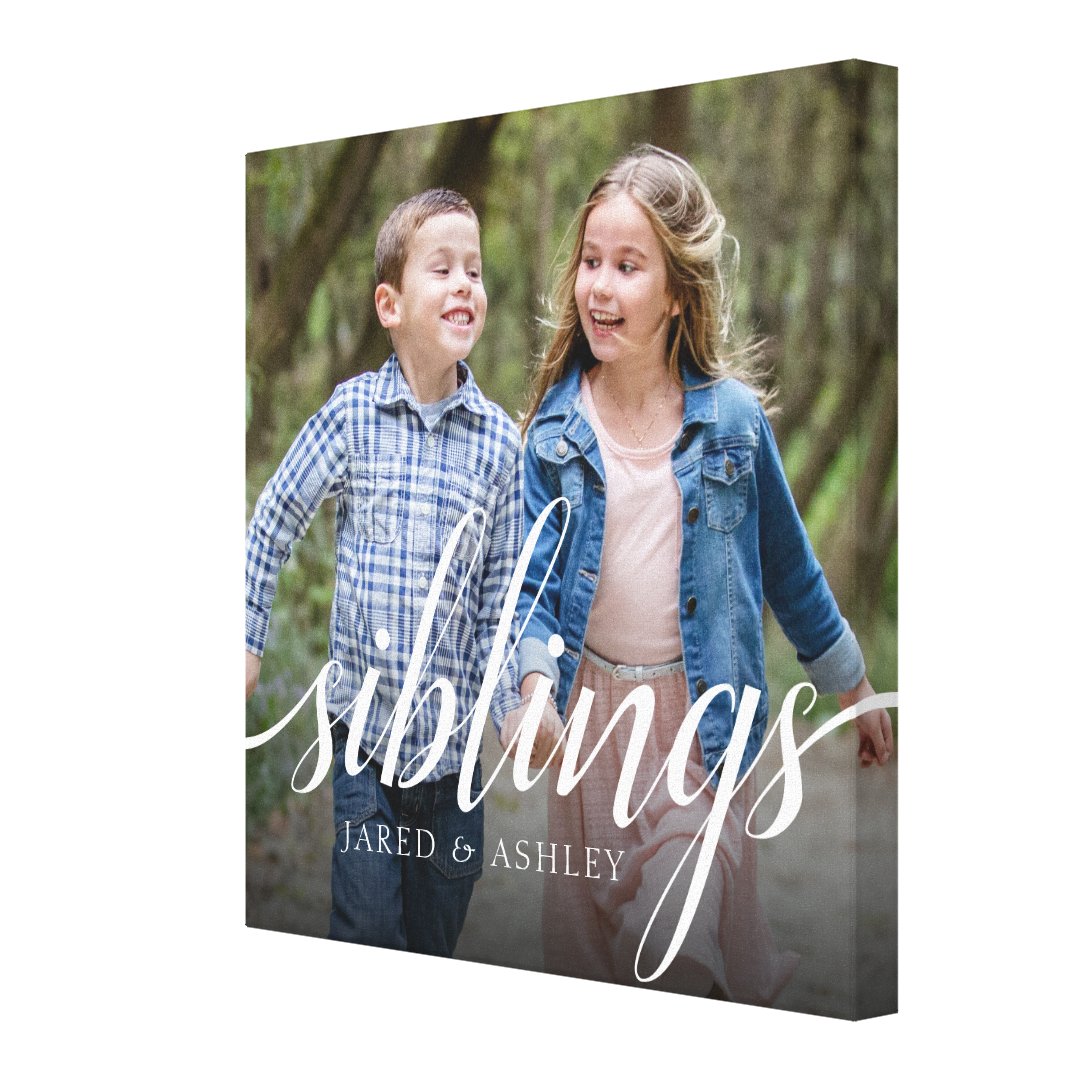 Custom Siblings Brother Sister Photo Handwriting Canvas Print | Zazzle