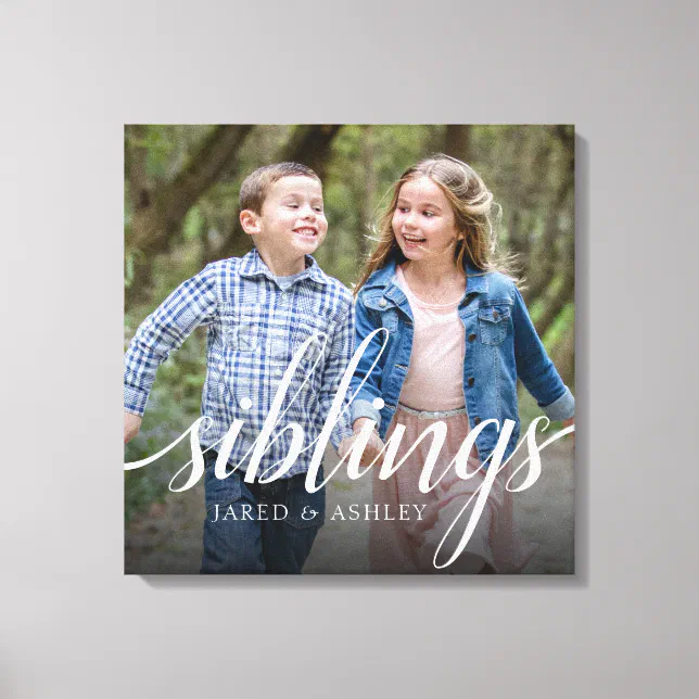 Custom Siblings Brother Sister Photo Handwriting Canvas Print | Zazzle