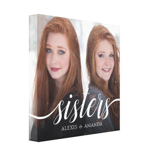 Custom Siblings Sisters Photo Handwriting Canvas Print | Zazzle