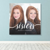 Custom Siblings Sisters Photo Handwriting Canvas Print | Zazzle