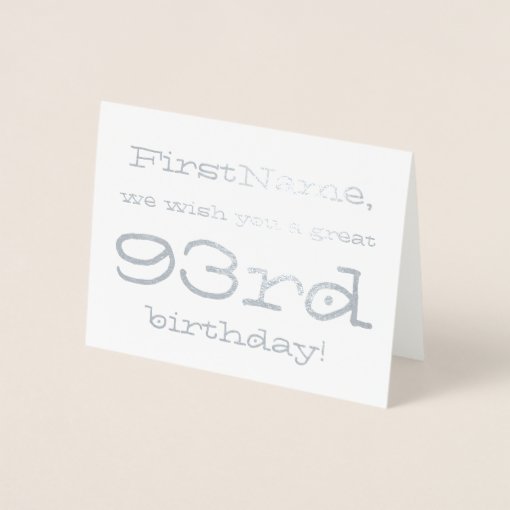 Custom Silver Foil 93rd Birthday Greeting Card | Zazzle