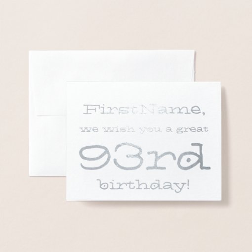 Custom Silver Foil 93rd Birthday Greeting Card | Zazzle