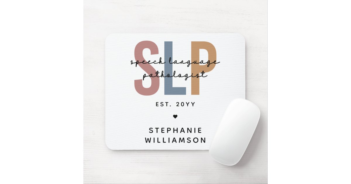 Custom SLP Speech Language Pathologist Mouse Pad | Zazzle