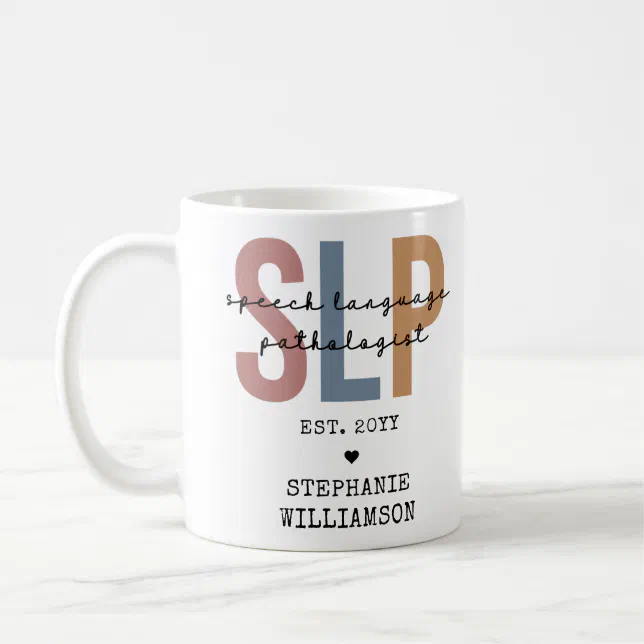 Custom SLP Speech Pathologist Speech Therapist Coffee Mug | Zazzle
