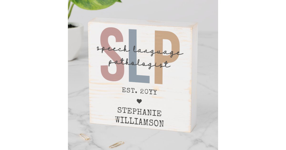 Custom SLP Speech Pathologist Speech Therapist Wooden Box Sign | Zazzle