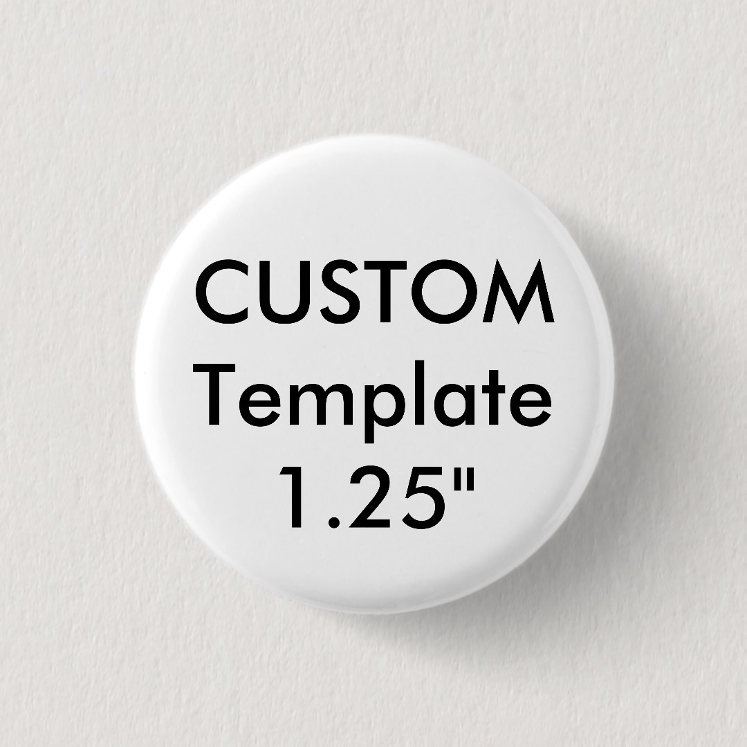 Custom Small 1.25" Round Button Pin | Zazzle