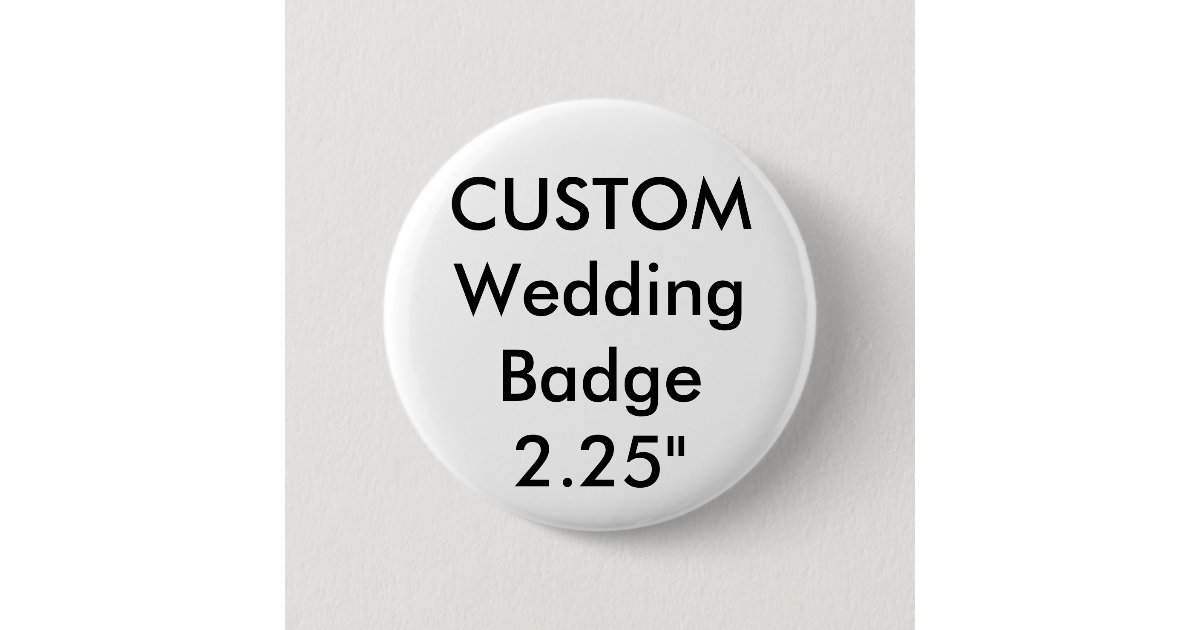 Custom Standard 2.25" Round Badge Pin | Zazzle