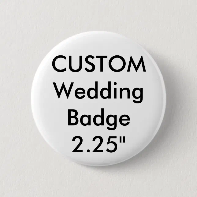 Custom Standard 2.25" Round Badge Pin | Zazzle