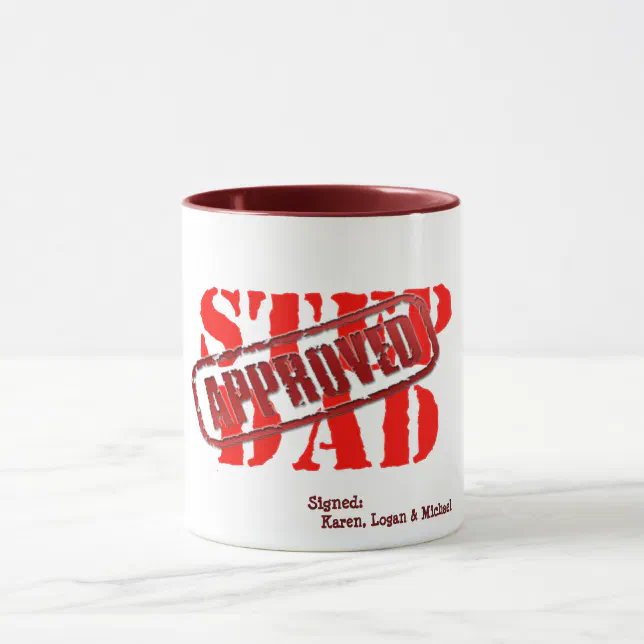 custom step dad approved Personalized gift for dad Mug | Zazzle