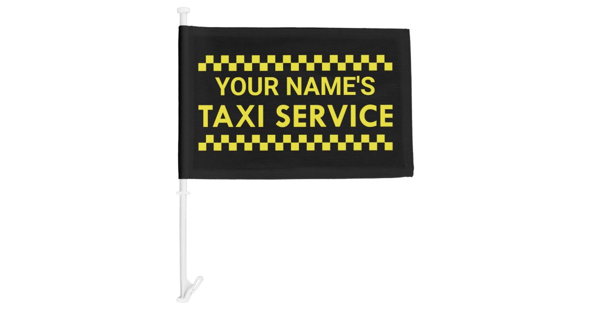 Custom Taxi Service Car Flag | Zazzle