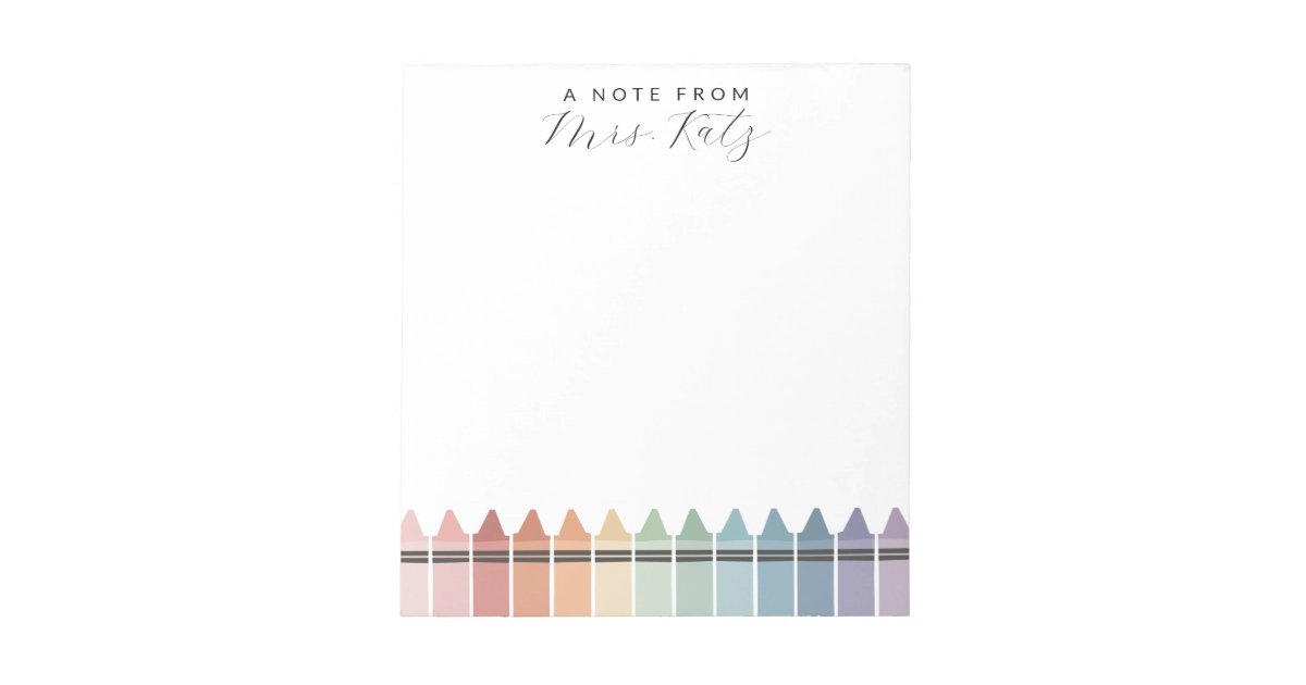 Custom Teacher Appreciation Rainbow Crayon Notepad | Zazzle