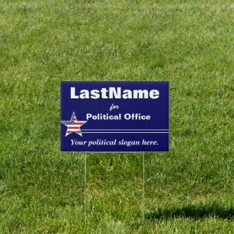 Custom Template Campaign Yard Sign | Zazzle