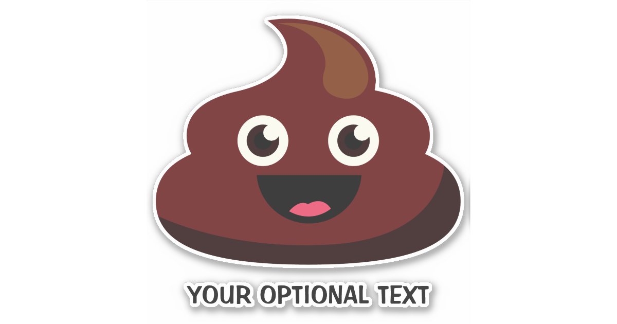 Custom text Happy Poop Sticker | Zazzle