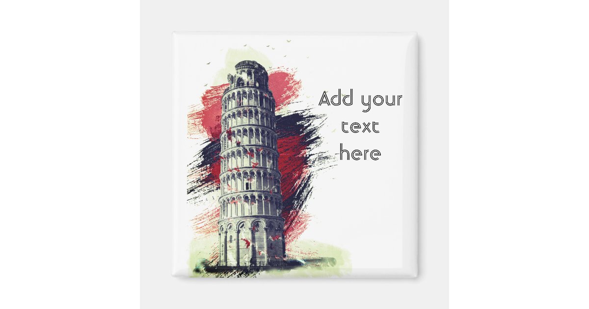 Custom Text Leaning Tower of Pisa Travel Fridge Magnet | Zazzle