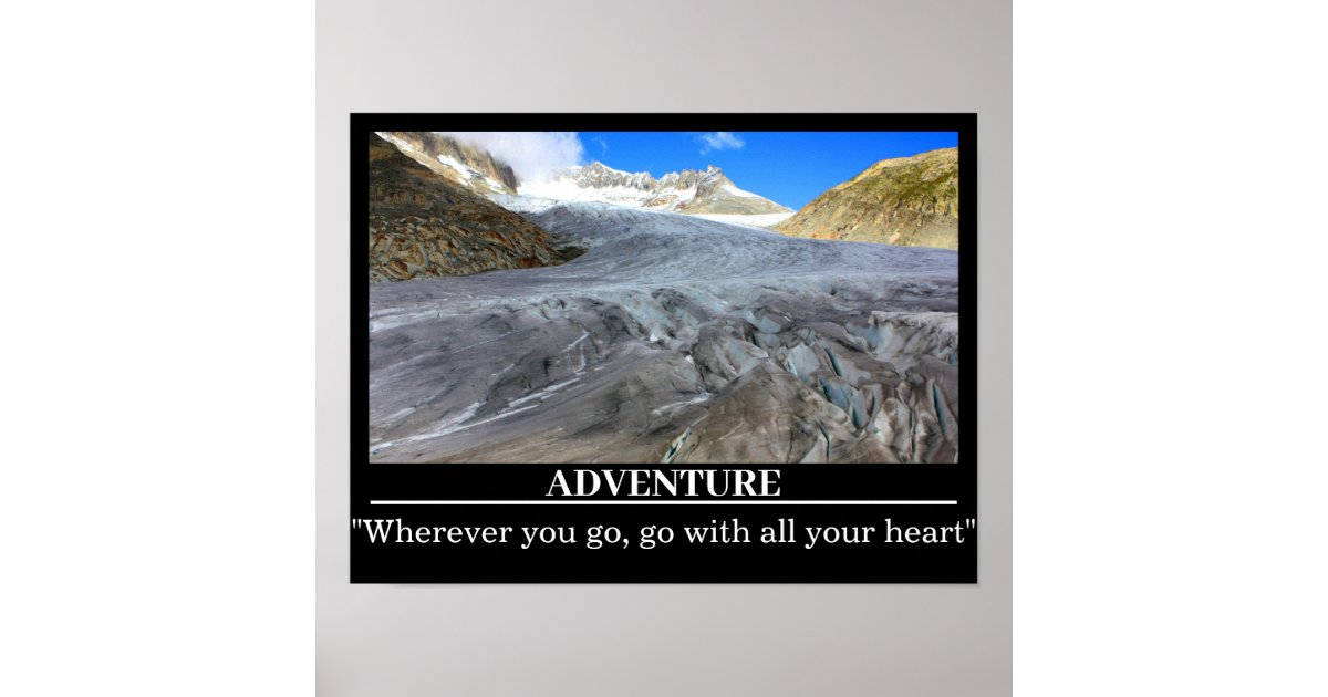 Custom Text Motivational Poster Rhone Glacier | Zazzle