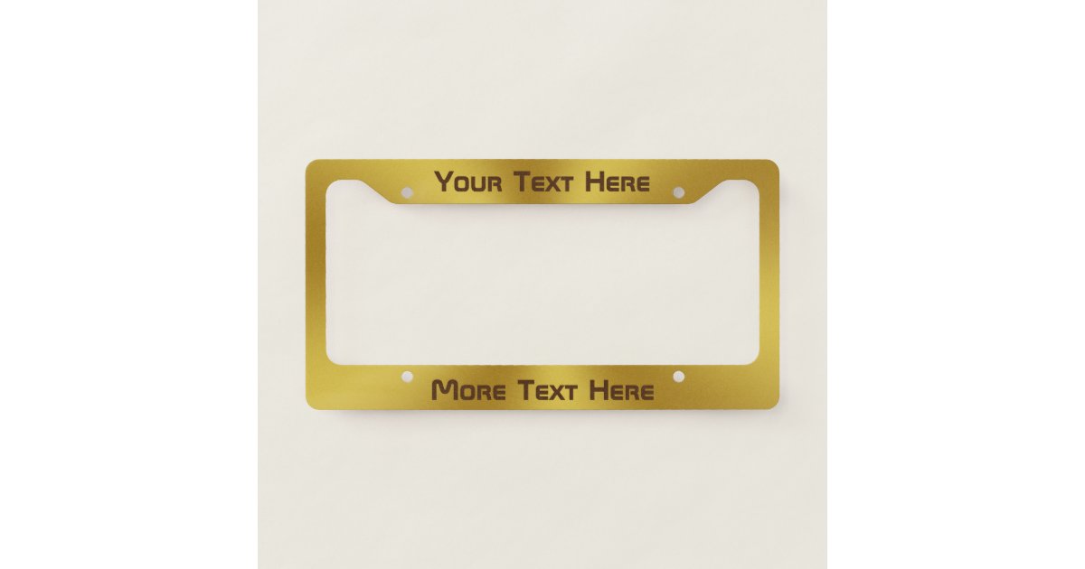Custom Text on Brushed Gold Look License Plate Frame | Zazzle